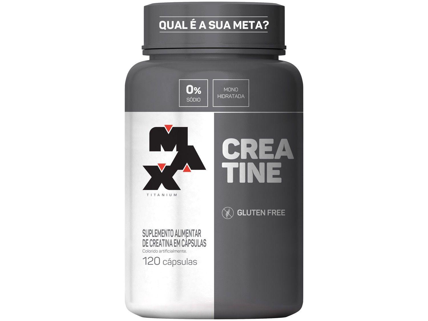 Creatina Mono-hidratada Max Titanium - 1 Unidade 200g 120 Cápsulas sem ...