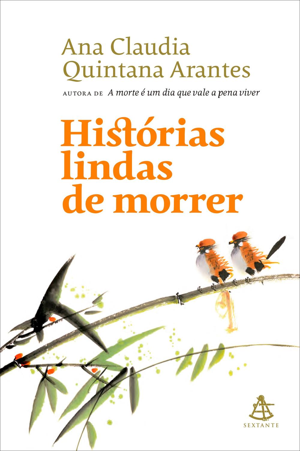 Livro - Histórias lindas de morrer - Livros de Autoajuda - Magazine Luiza