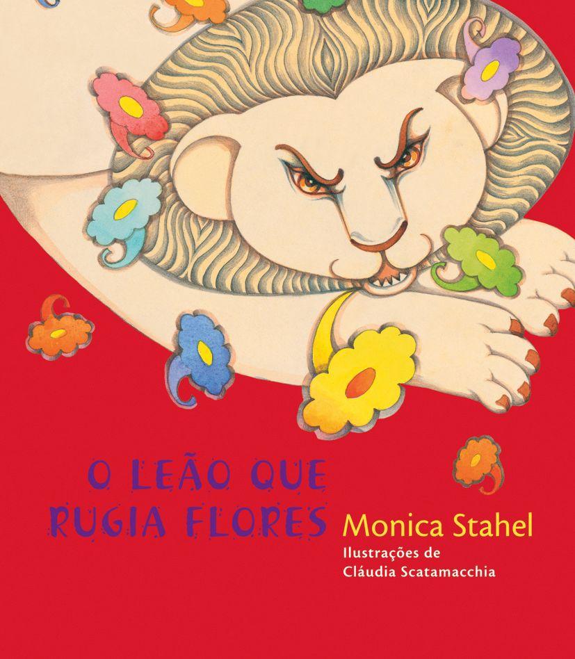 Livro - O leão que rugia flores