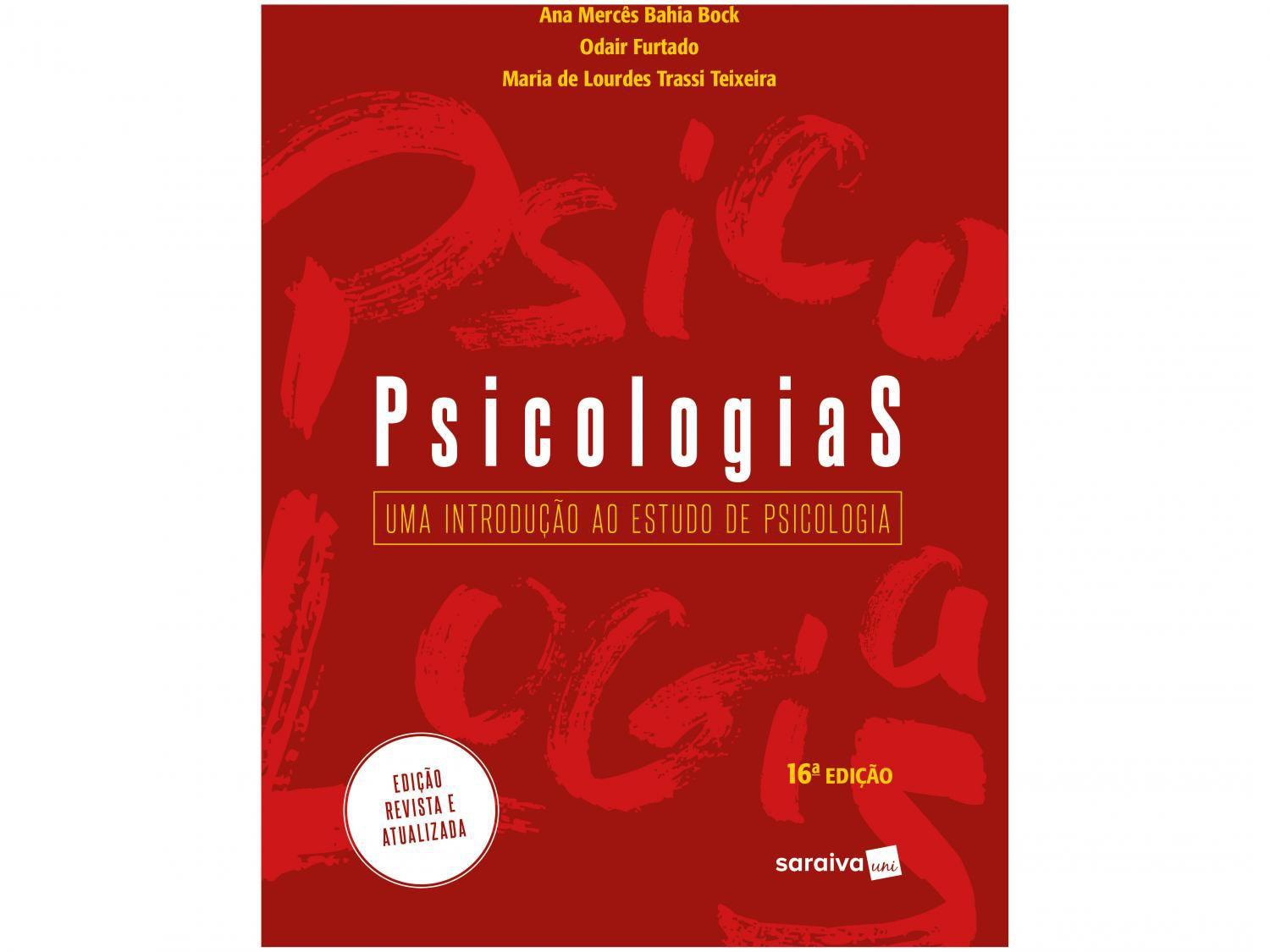 Livro Psicologias - uma introdução ao estudo da psicologia Ana Mercês ... Livro Psicologias - uma introdução ao estudo da psicologia Ana Mercês ...