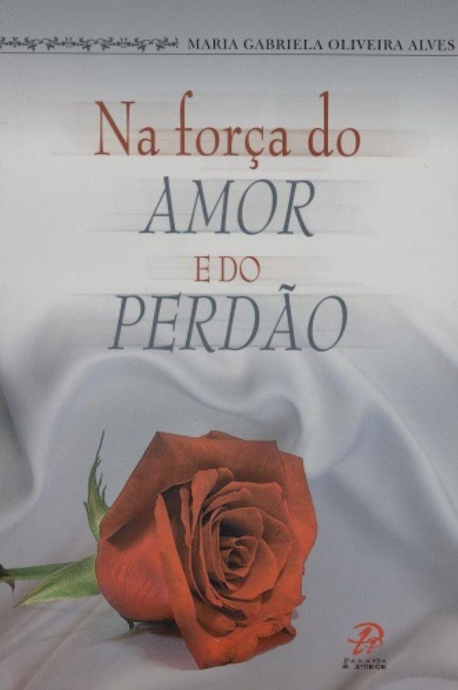 Perdao Amor O Perdão Gera Amor