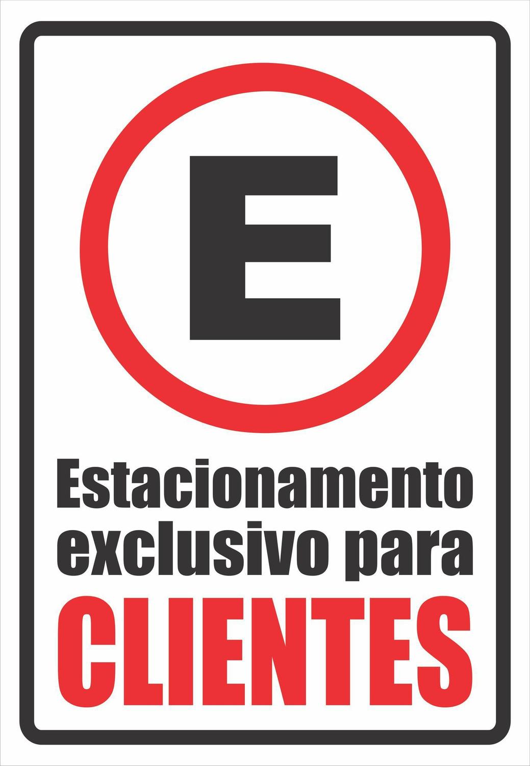 Placa Estacionamento Exclusivo Para Clientes - 1 Unidade - Ripublic ...