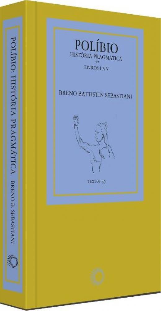 Polibio: história pragmática - Livros de História e Geografia ...