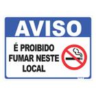 Placa de Sinalização Aviso É Proibido fumar Neste Local - Império da ...