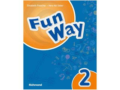 Livro Fun Way 2 Inglês 2º Ano Elisabeth Prescher e Vera Abi Saber