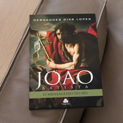 Livro - João Batista - O mensageiro do Rei - Livros de Religião ...
