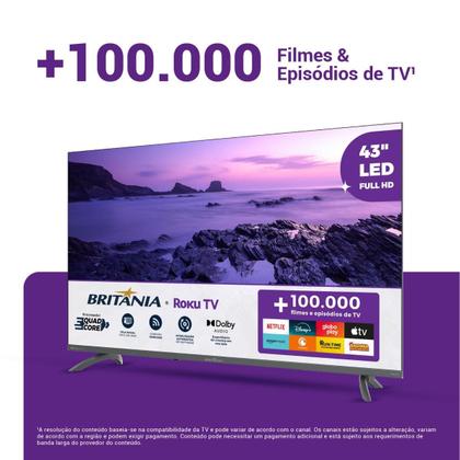 Smart TV 43” Britânia LED Dolby Audio Roku TV BTV43VA4REGB - Smart Tv ...