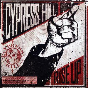Cypress Hill Rise Up