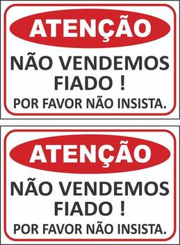 2 Placas Atenção Não Vendemos Fiado Não Insista 30x20cm - Royal Art ...