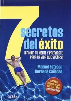 7 Secretos Del Éxito Cambia Tu Mente Y Prepárate Para La Vida Que Sue ...