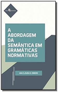 A abordagem da semântica em gramáticas normativas - PACO EDITORIAL ...