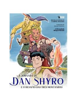 A jornada de dan shyro e o desafio das três montanhas - INVERSO ...