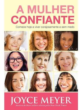 A Mulher Confiante, De Joyce Meyer. Editora Bello Public., Capa Mole Em ...