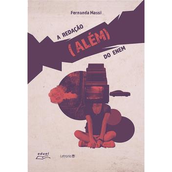 A Redação (além) do Enem - EDUEL - Livros de Literatura Infantil ...