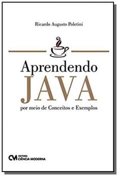 Aprendendo java por meio de conceitos e exemplos - Outros Livros ...
