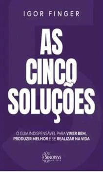 As Cinco Soluções - Sinopsys - Livros de Autoajuda - Magazine Luiza