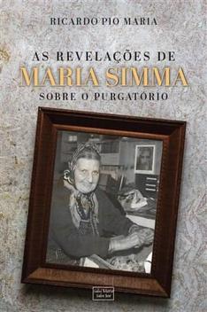 As Revelações de Maria Simma sobre o Purgatório - Mensagens e ...