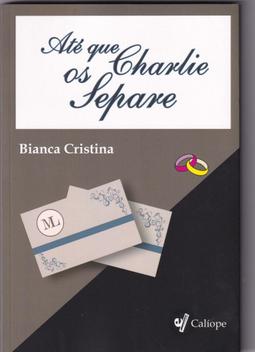 Até Que Os Charlie os Separe - CALIOPE - Livros de Arte e Fotografia ...