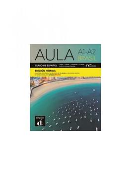Aula a1-a2 brasil libro del alumno - edición híbrida - DIFUSION DO ...