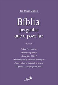 Bíblia: Perguntas que o povo faz - PAULUS EDITORA - Livros de Religião - Magazine Luiza