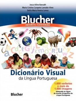 Blucher infantil ilustrado: dicionário visual da língua portuguesa ...