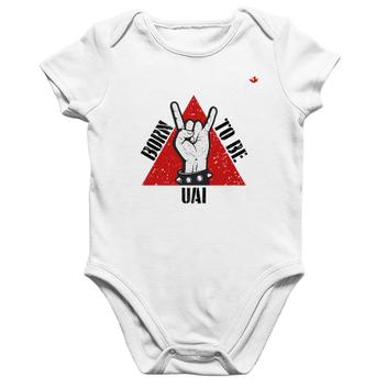 Body Bebê Algodão Born to be Uai Rock - Foca na Moda - Body para Bebê ...