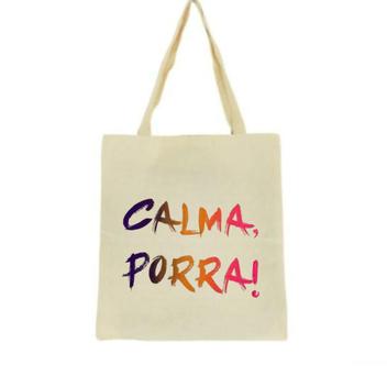 Bolsa Ecobag 100% algodão CALMA PORR* COLORFUL - CARIOCA MAIS - Sacola Ecológica / Ecobag ...