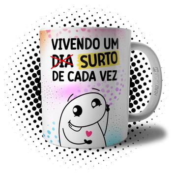Caneca Flork Surtada Meme Vivendo Um Dia Surto de Cada Vez - Presente ...