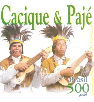 Cd Cacique & Pajé - Brasil 500 Anos - ALLEGRETO - Música e Shows de ...