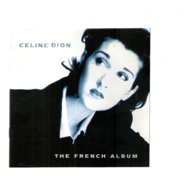 Cd Celine Dion - The French Album - SONY MUSIC - Música e Shows ...
