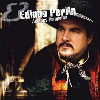 Cd - Edinho Perlin - Acordes Pampeiros - Independente - Música e Shows ...