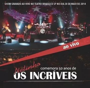 CD Os Incríveis - ao vivo Netinho comemora 50 anos - NOVODISC - Livros ...