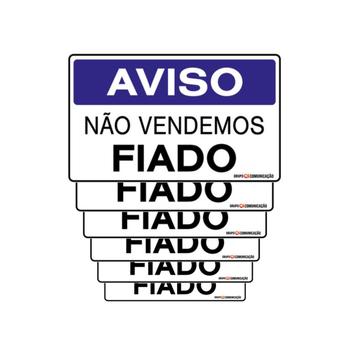 Combo 6 Placas De Sinalização Aviso Não Vendemos Fiado 25x15 Qi ...