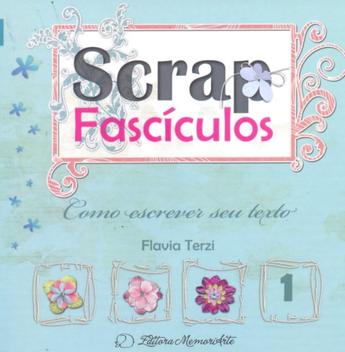 Como escrever seu texto - coleçao scrap fasciculos - vol.1 - MEMORIARTE ...