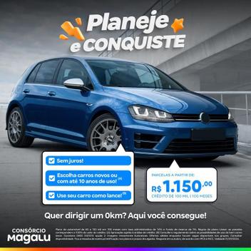Consórcio de Carro - 100 Mil - 100 Meses - Planeje e conquiste - Consórcio Magalu - Consórcio de ...