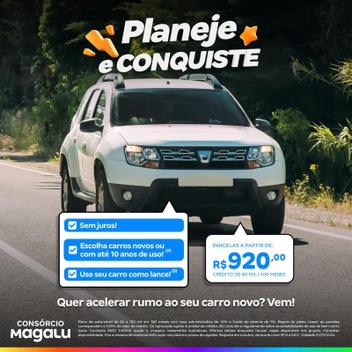 Consórcio de Carro - 80 Mil - 100 Meses - Planeje e conquiste - Consórcio Magalu - Consórcio de ...