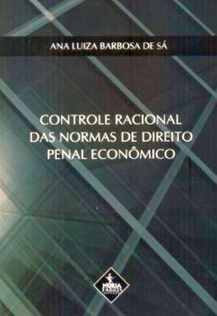 Controle racional das normas de direito penal econômico - Livros de ...
