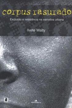 Corpus rasurado: exclusão e resistência na narrativa urbana - PUC MINAS ...