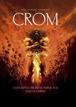 Crom - A Sangrenta Origem Do Implacável Deus Da Ciméria - Revista HQ ...