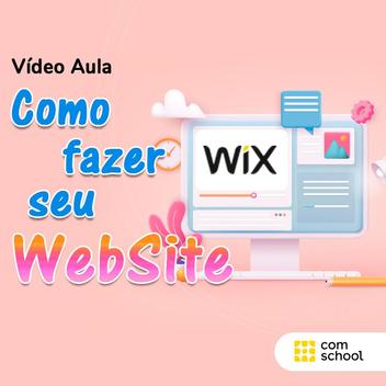 Curso de Como fazer seu WebSite (Wix) - ComSchool - Cursos de Marketing de Redes Sociais ...