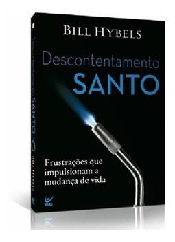 Descontentamento Santo Bill Hybels - Editora Vida - Livros de Religião ...