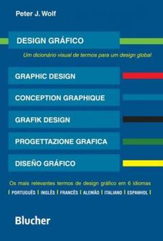 Design Gráfico - Um Dicionário Visual de Termos Para Um Design Global ...