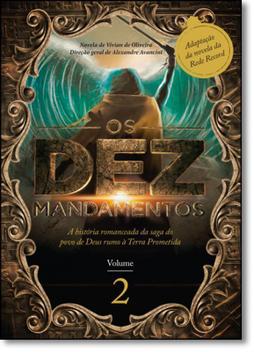 Dez Mandamentos, Os: A História Romanceada da Saga do Povo de Deus Rumo ...