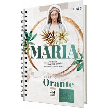 Diário Bíblico 2023 Ave Maria Orante Com Lectio Divina - Maria - Diário ...
