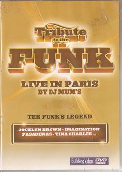 Dvd Tribute To The Funk - Live In Paris By Dj Mum's - BUILDING RECORDS ...