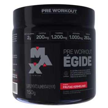 Égide Pre Workout 150g - Diversos Sabores - Max Titanium - Pré Treino ...