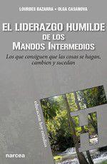 El liderazgo humilde de los mandos intermedios - NARCEA S.A. DE ...