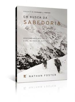 Em Busca da Sabedoria, Nathan Foster - Vida - Livros de Educação ...