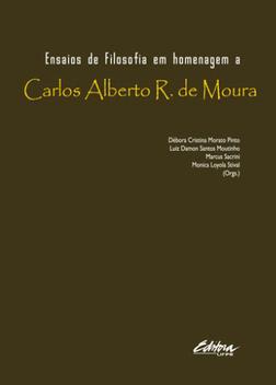 Ensaios de filosofia em homenagem a carlos alberto r. de moura - Livros ...