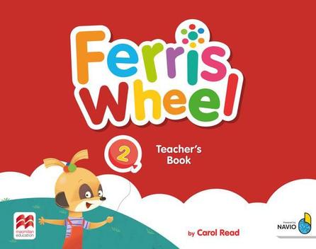 Ferris Wheel 2 - Teacher's Book With Navio App - Macmillan - ELT - Livros de Ciências Humanas e ...